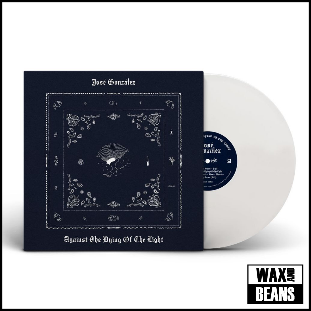 José González - Against The Dying Of Light (Indies White Vinyl) – Wax ...