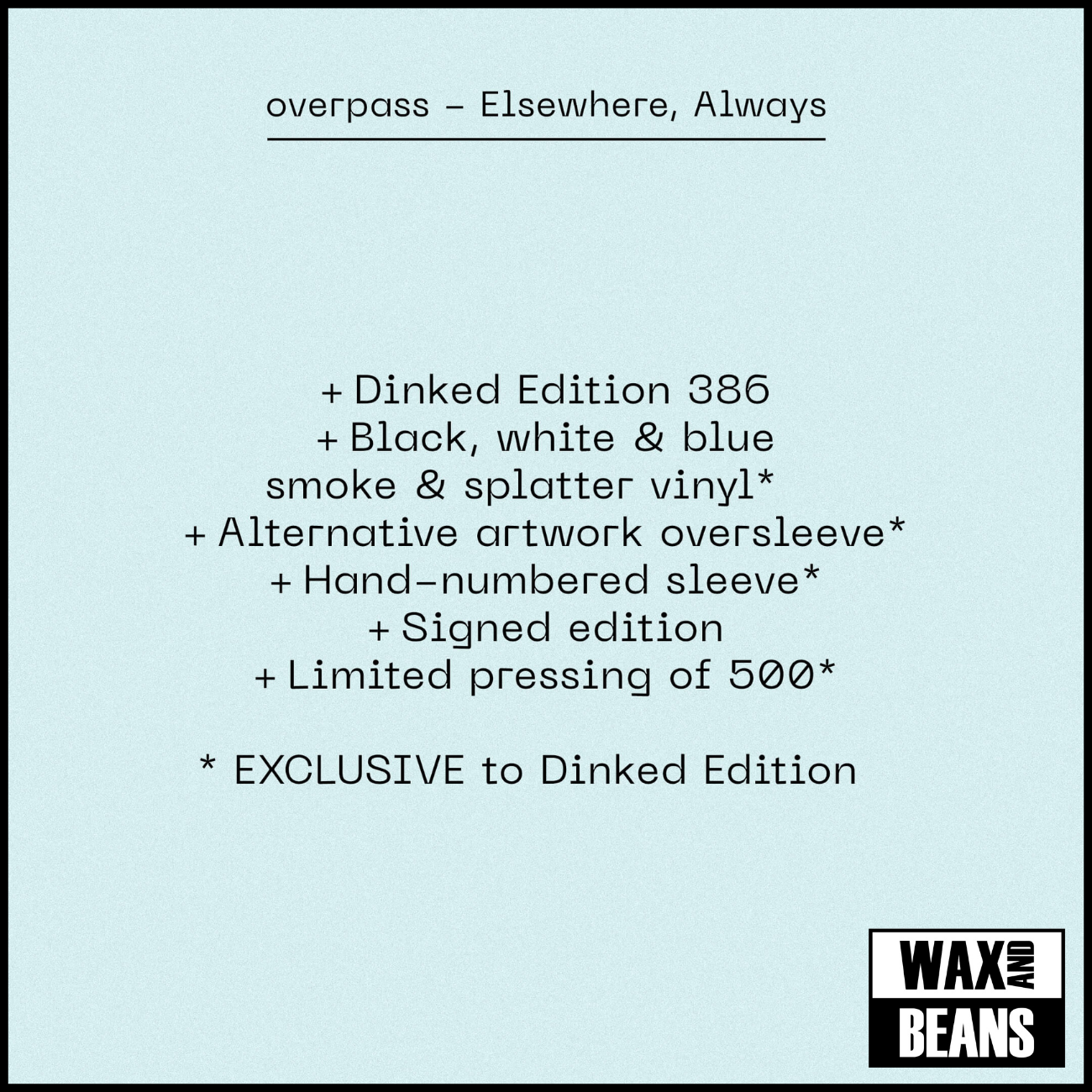 overpass - Elsewhere, Always (Dinked Edition 386) (Black, White & Blue ...