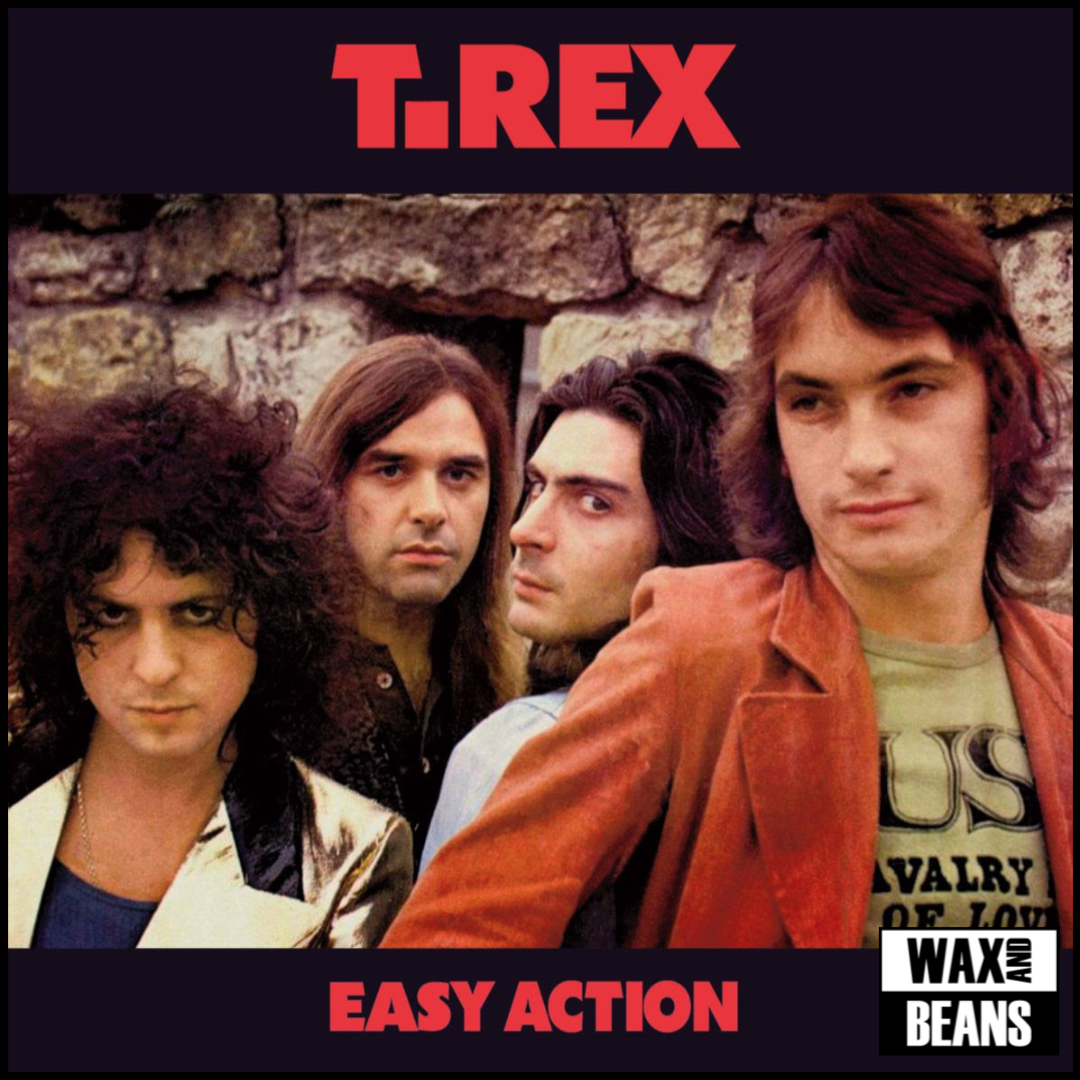 T. Rex - Easy Action (2CD) – Wax and Beans