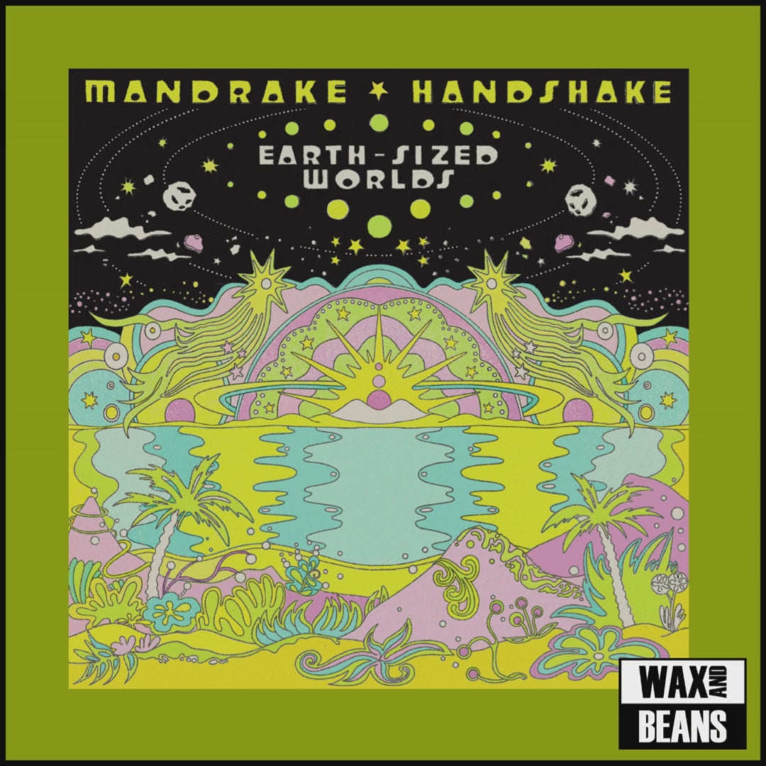 Mandrake Handshake - Earth Sized Worlds (2LP) SIGNED – Wax and Beans