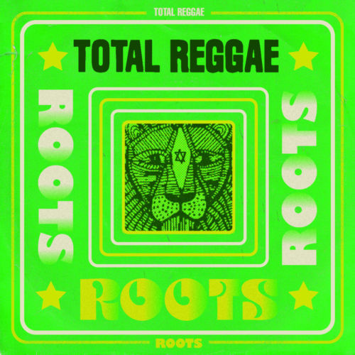 Total Reggae - Roots – Wax and Beans